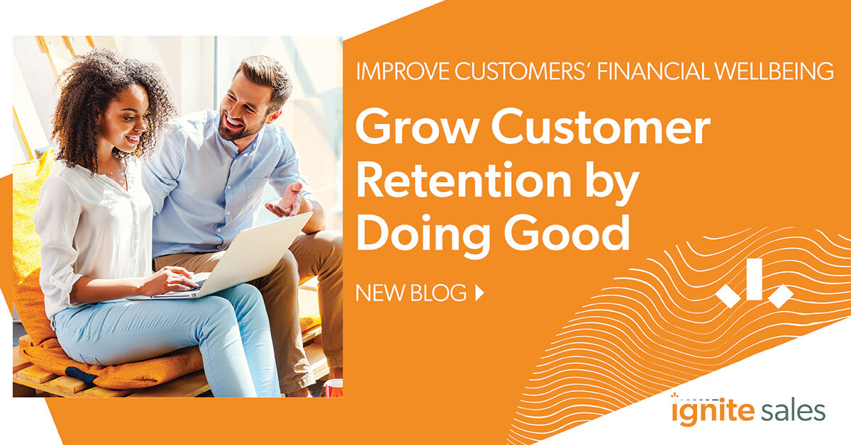 Grow Retention by Doing Good | Blog | Ignite Sales