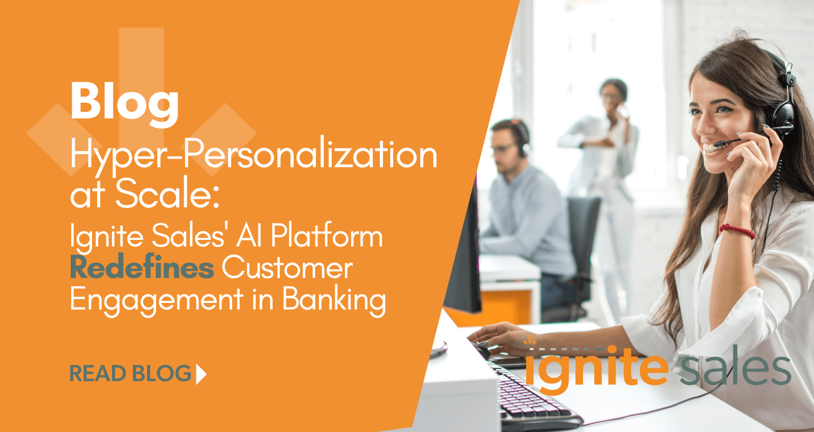 Hyper-Personalization at Scale: Ignite Sales' AI Platform Redefines Customer Engagement in ...